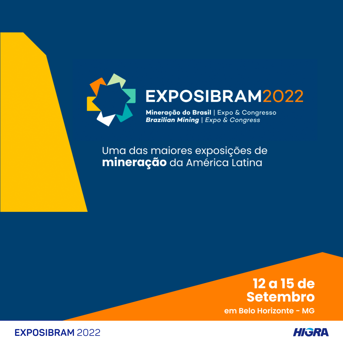 EXPOSIBRAM 2022 | HIGRA